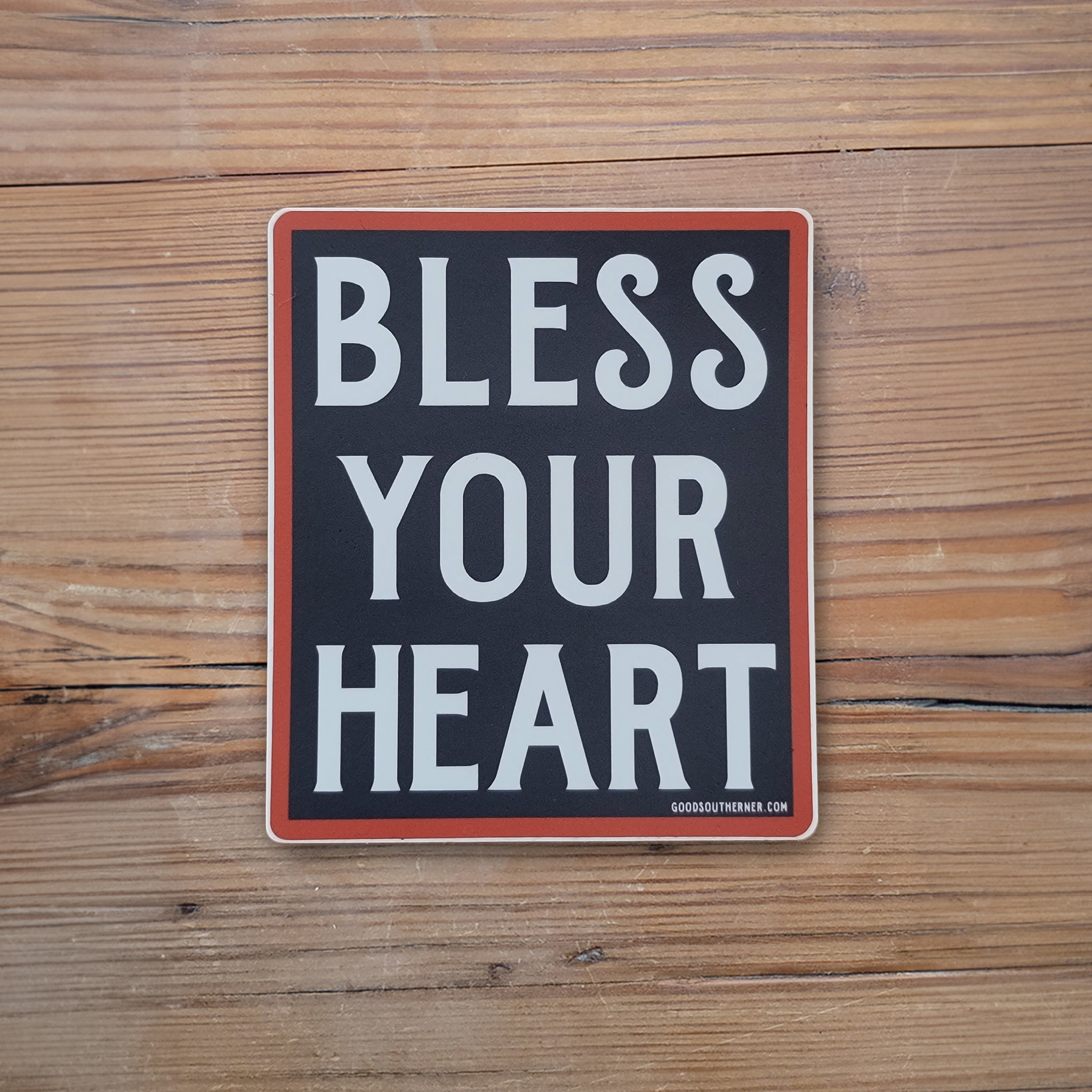 Bless Your Heart Sticker – Cotton Eyed Joe's