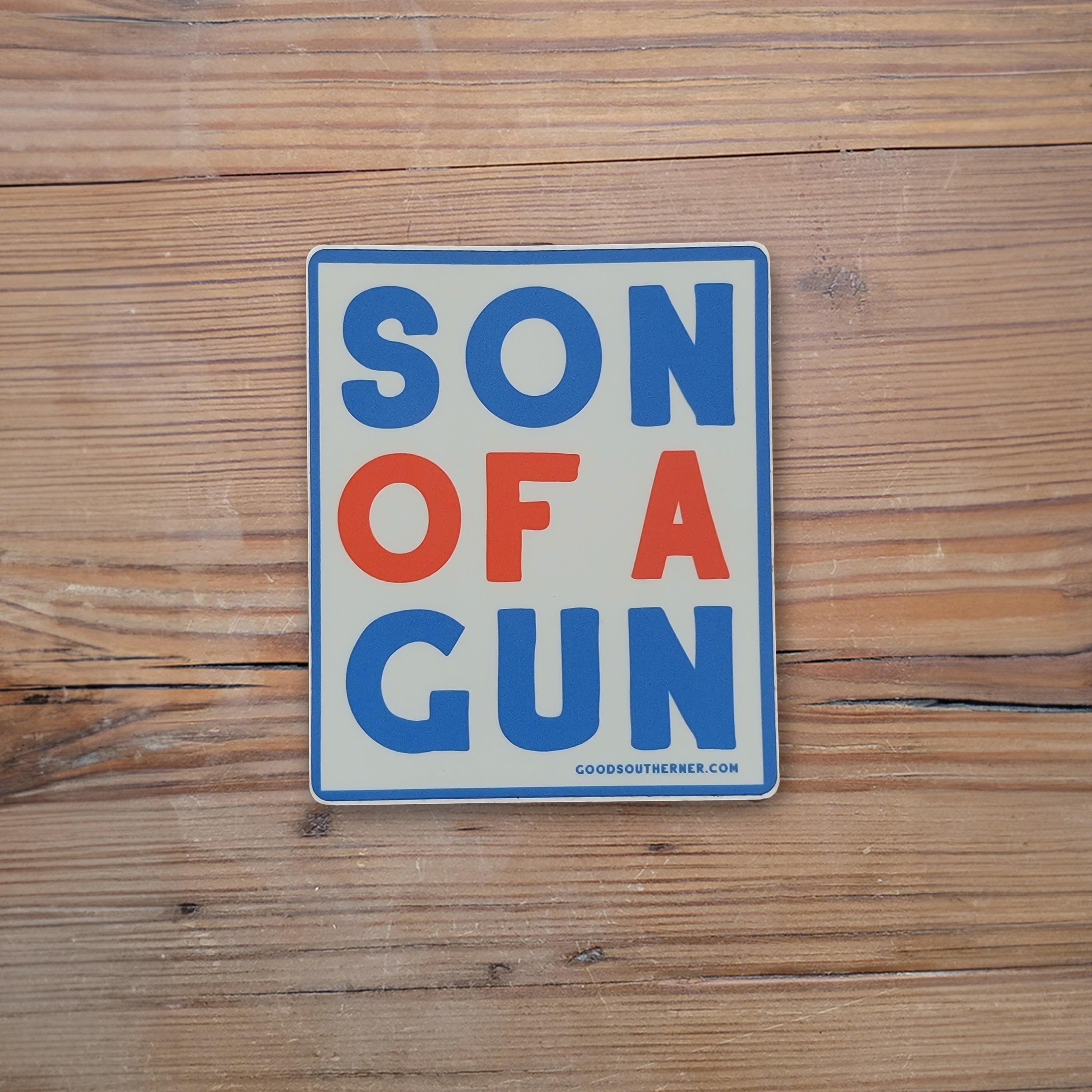 Son of a Gun Sticker – Cotton Eyed Joe's